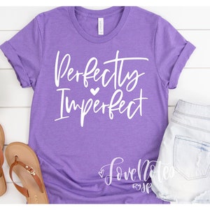Perfectly Imperfect, Religious Shirt, Inspirational Gift, Christian ...