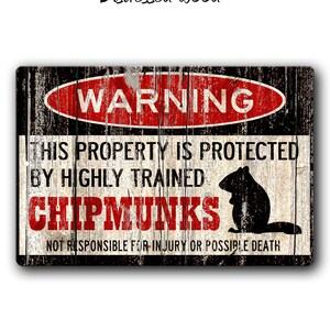 Chipmunk Sign,funny Metal Sign,chipmunk Gift,funny Warning Sign,pet ...