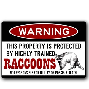 Raccoon Warning Sign - Funny Raccoon Gift - House Warning Sign - Funny ...