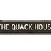 The Quack House Funny Duck House Sign Backyard Duck Sign | Etsy