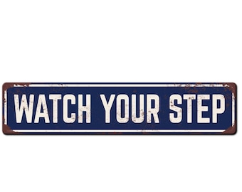 Watch Your Step Sign - Etsy