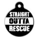 Rescue Pet Tag,funny Pet Tag,straight Outta Rescue,dog Tag,custom Pet ...