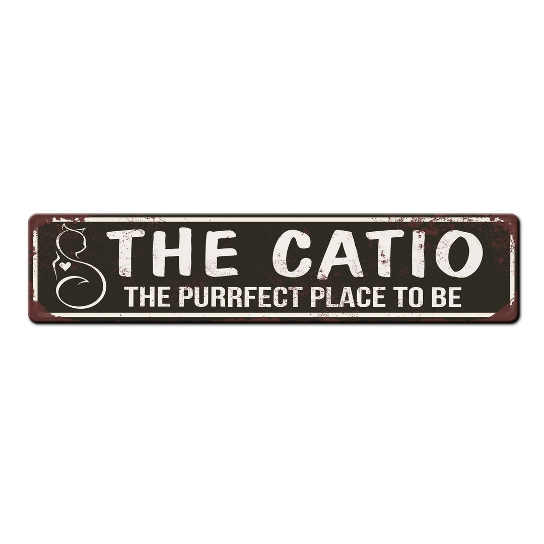 Catio Sign - the Catio the Purrfect Place to Be - Cute Catio Sign ...
