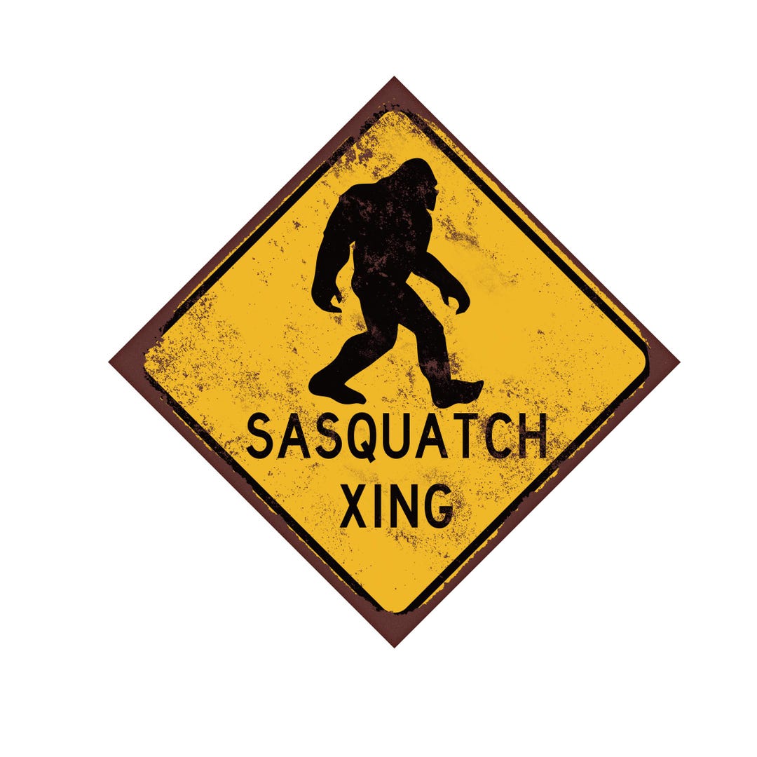 Sasquatch Crossing Sign - Cryptozoology Gift - Bigfoot Sign - Funny ...
