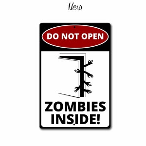 Do Not Open Zombies Inside.warning Sign,funny Metal Signs,zombie Sign ...