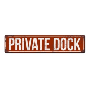 Private Dock Outdoor Safe Metal Sign - Dock Sign - Private Area Sign ...