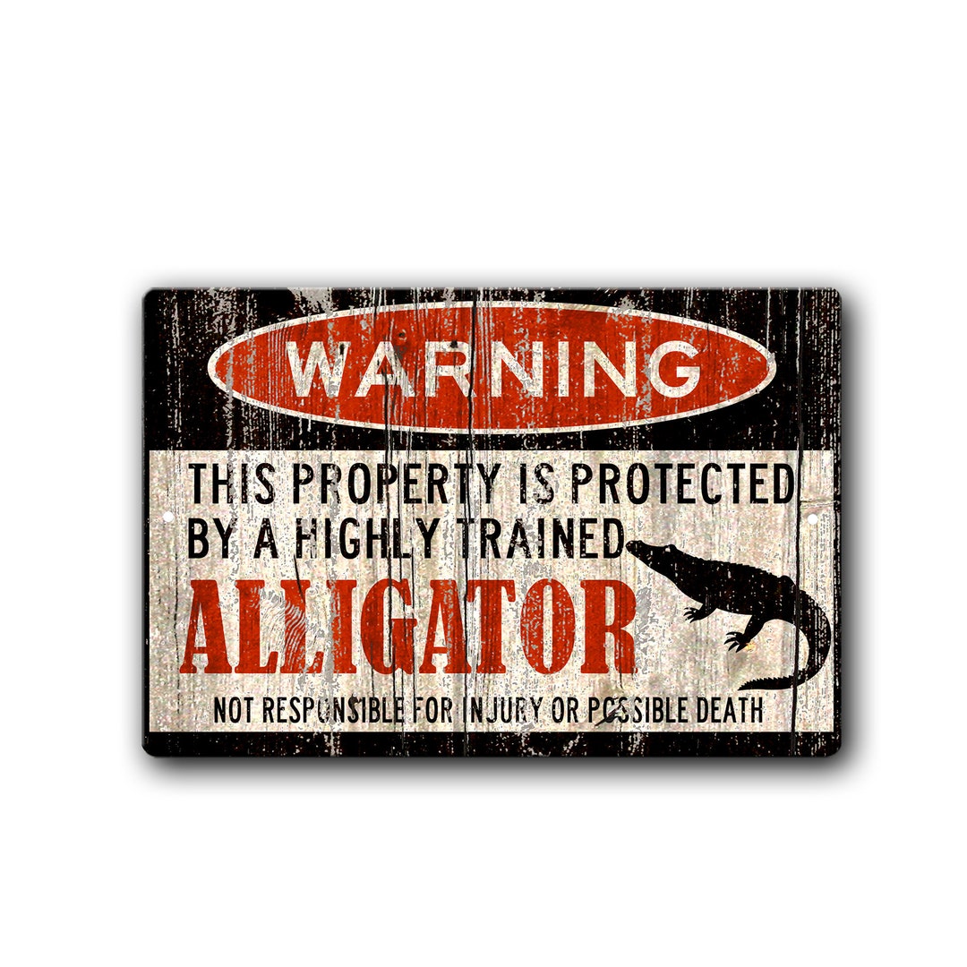 Alligator Warning Sign - Alligator Lover Gift - Cabin Yard Décor ...