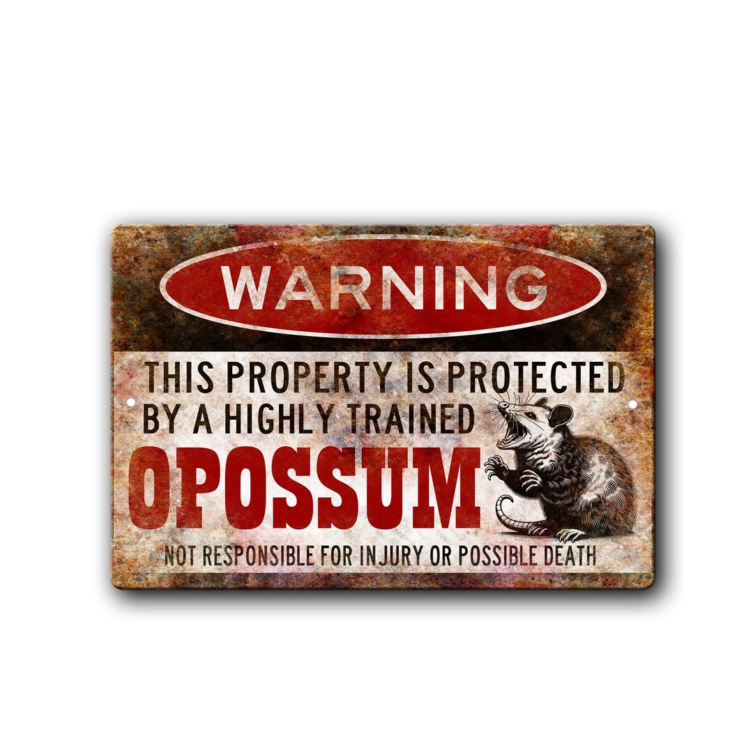 Opossum Warning Sign - Funny Possum Gift - House Warning Sign - Funny ...