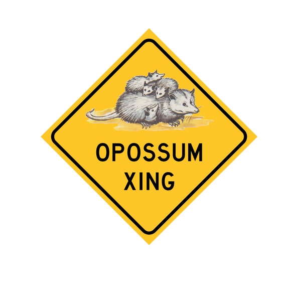 Opossum Crossing Caution Sign Funny Backyard Possum Sign - Etsy