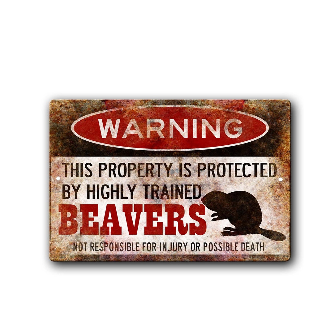 Beavers Warning Sign Funny Beaver Gift Funny Lake House Sign Funny ...