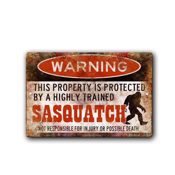 Sasquatch Warning Sign Folklore Gifts Bigfoot Sign - Etsy