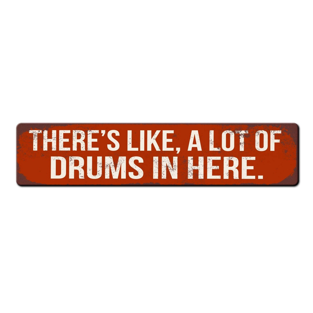 Drummer Room Sign There's Like a Lot of Drums in Here Funny Drummer ...