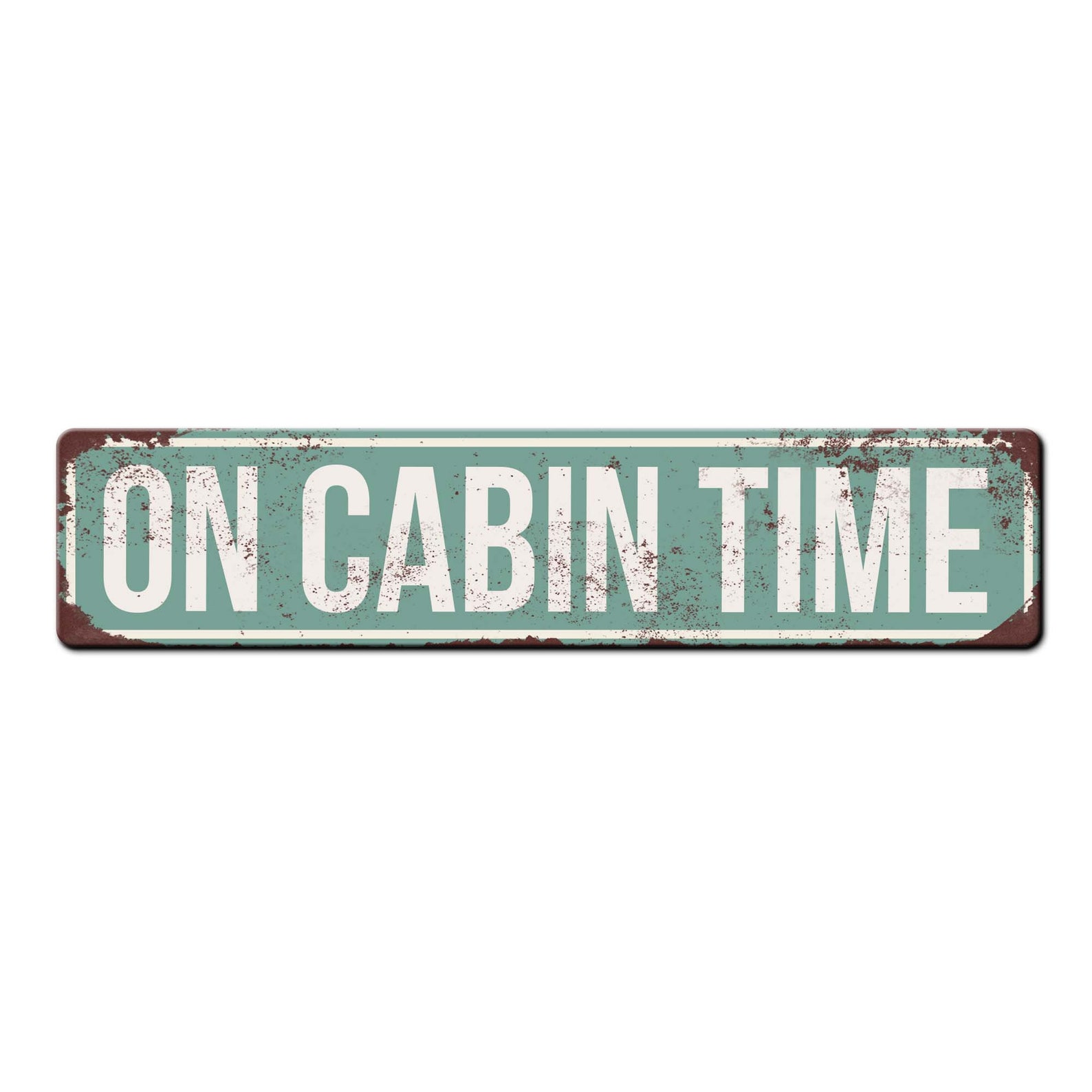 On Cabin Time Metal Outdoor Safe Sign Cabin Décor Cabin Owner Gift ...