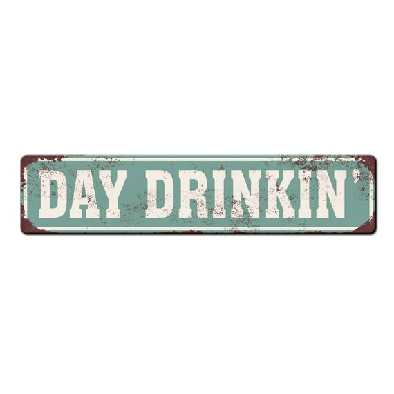 Day Drinkin Funny Metal Sign Pontoon Decor Lake House Sign | Etsy