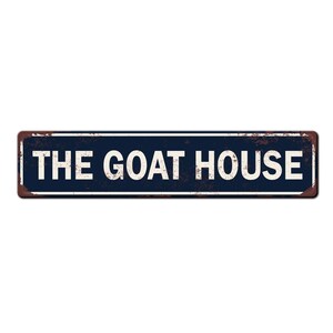 The Goat House Metal Sign - Backyard Goat Gift - Goat Pen Décor ...