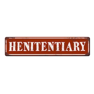Henitentiary Funny Chicken Coop Sign - Backyard Chicken Gift - Cute ...