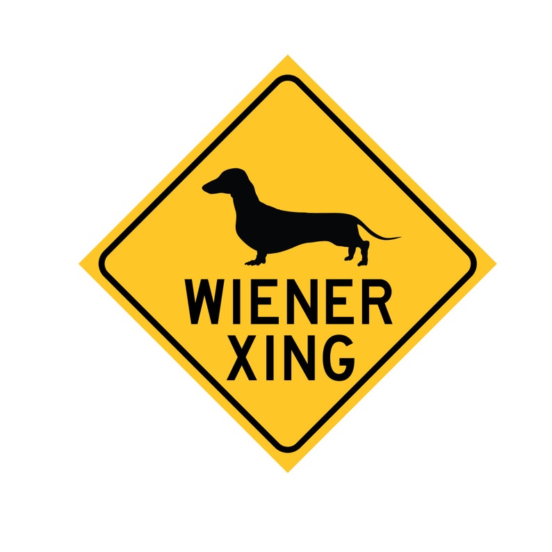 Wiener Crossing Sign Funny Dachshund Décor Doxie Owner - Etsy