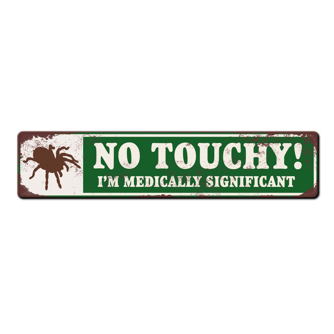 Funny Tarantula Spider Keeper Room Sign No Touchy Sign Tarantula Lover ...