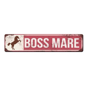 Boss Mare Funny Equine Outdoor Safe Metal Sign - Horse Trainer Sign ...