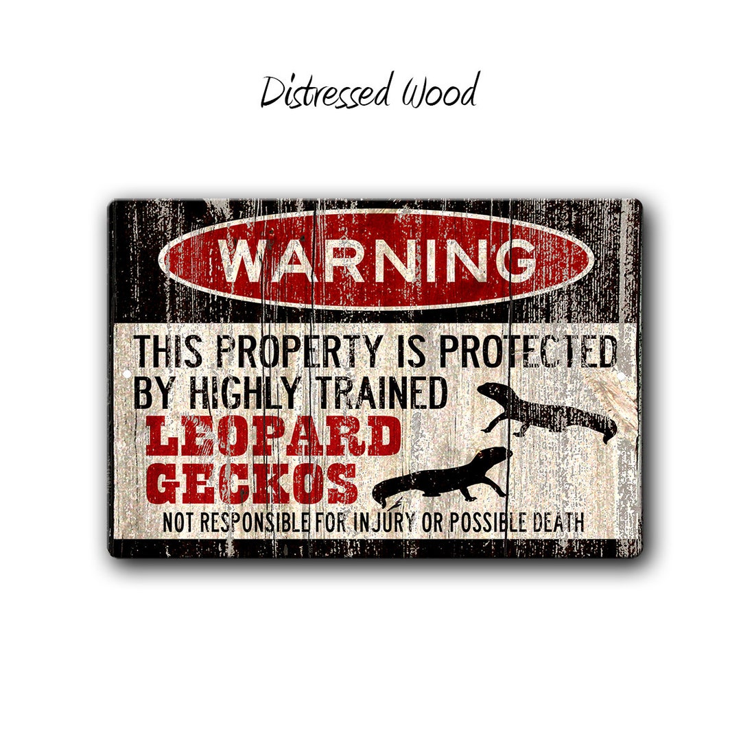 Leopard Geckos Metal Warning Sign - Property Protected by Highly ...