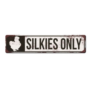 Silkies Only Chicken House Sign - Silkie Chicken Gift - Silkie Chicken ...