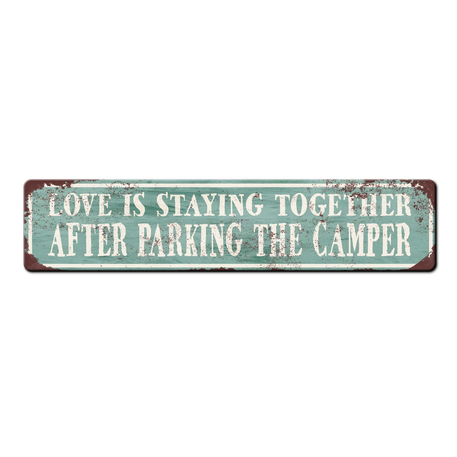 Funny Camper Décor - Love is Staying Together After Parking the Camper ...