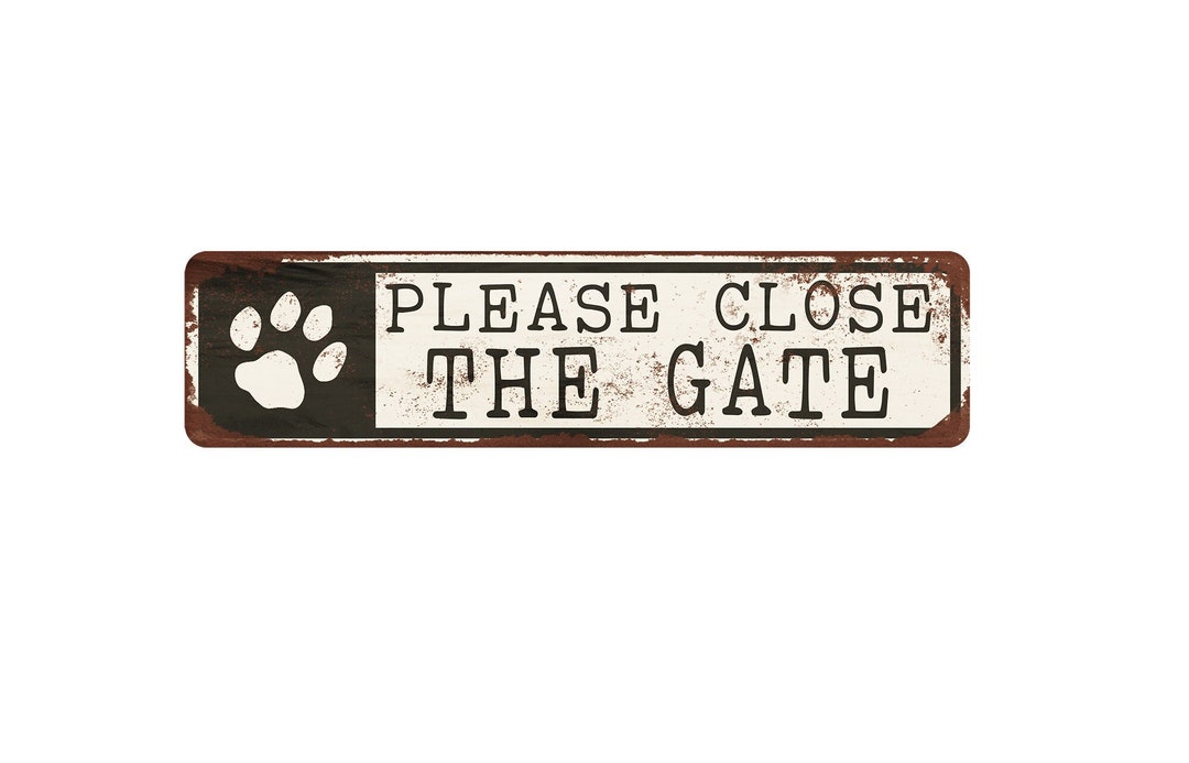 Close the Gate Dog Yard Warning Sign - Dog in Yard Alert Sign - Gate ...
