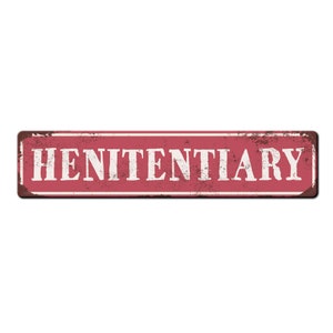 Henitentiary Funny Chicken Coop Sign - Backyard Chicken Gift - Cute ...