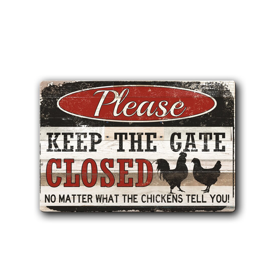 Chicken Coop Sign, Keep Gate Closed Metal Sign for Chickens, Backyard ...