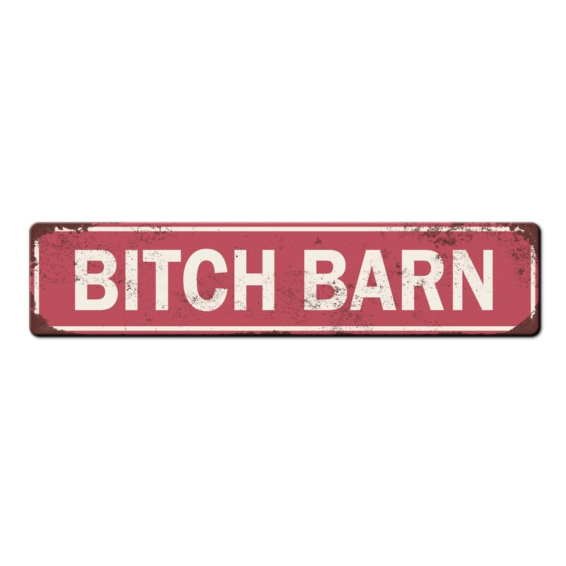 Metal Bitch Barn Sign - Etsy