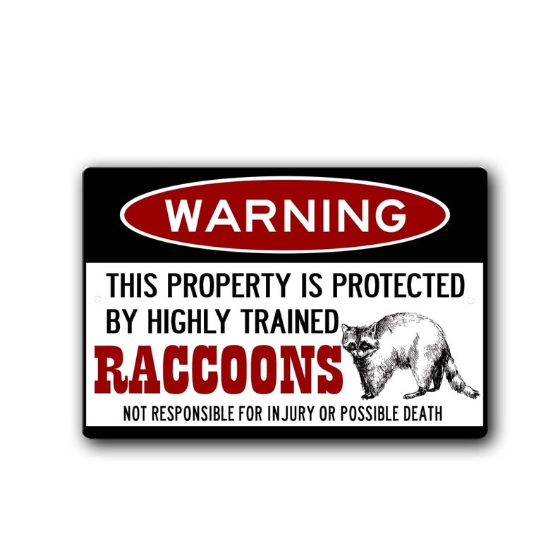 Raccoon Warning Sign - Funny Raccoon Gift - House Warning Sign - Funny ...