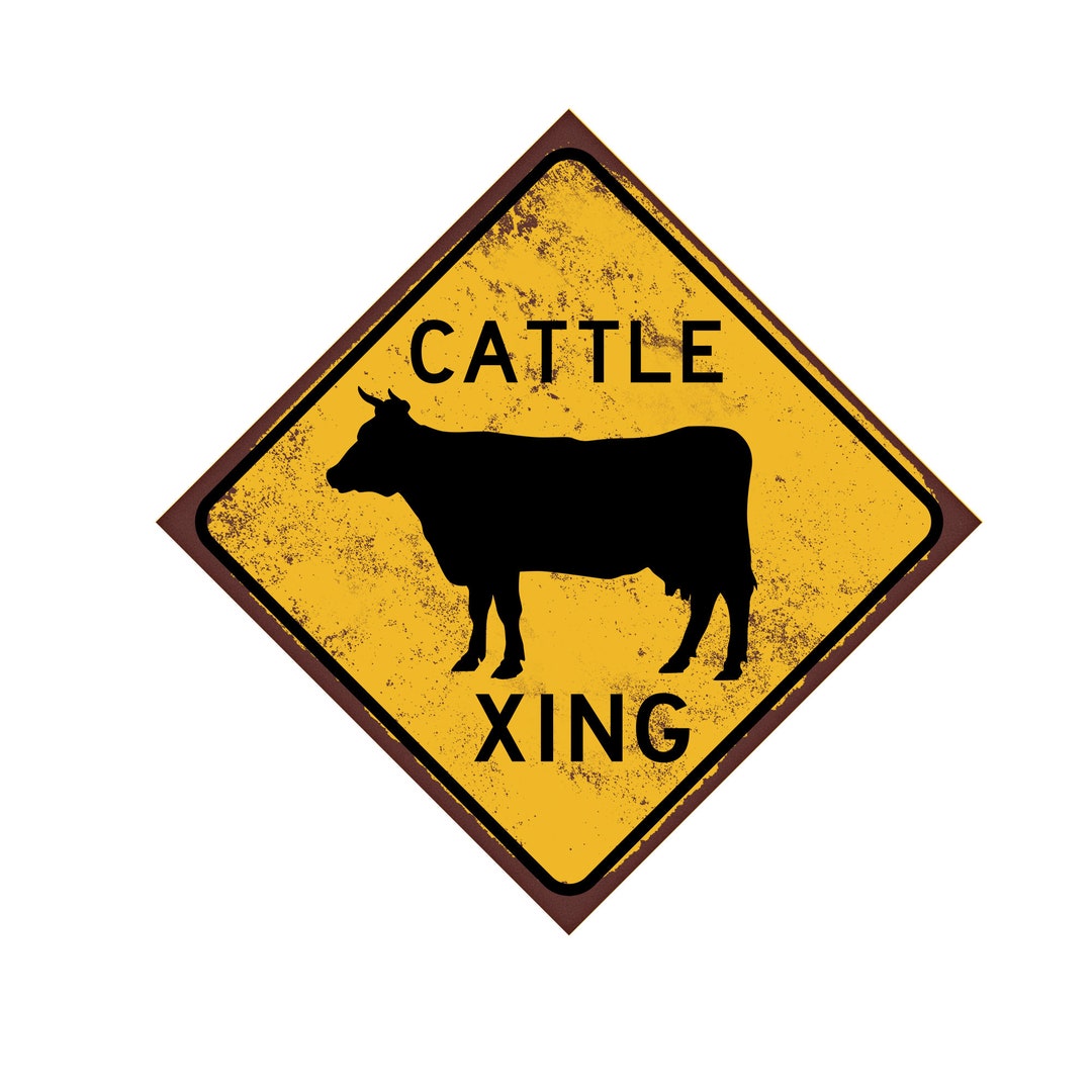 Cow Crossing Sign - Cattle Caution Sign - Cow Farmer Sign - Homestead ...
