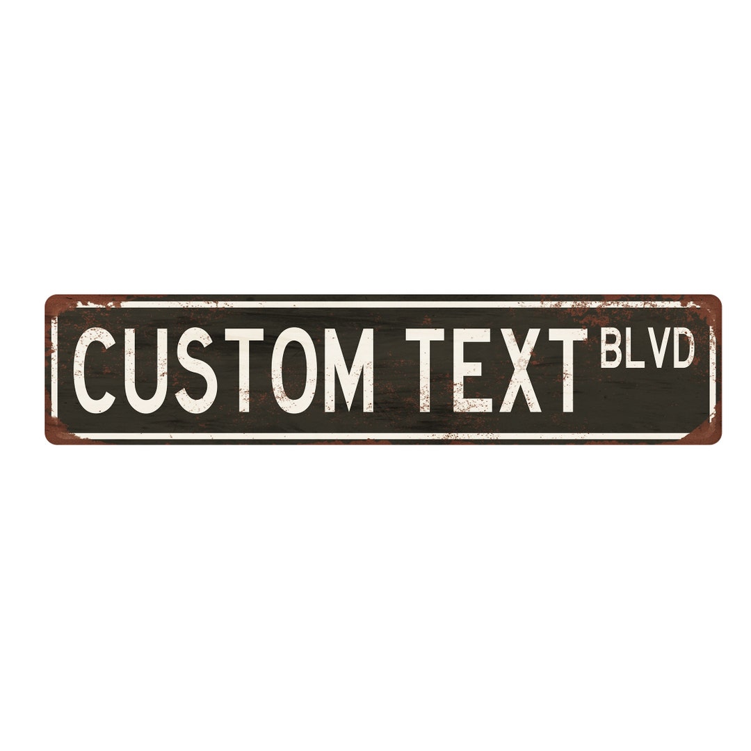 Custom Metal Street Sign - Personalized Sign - Rustic Styled Sign ...
