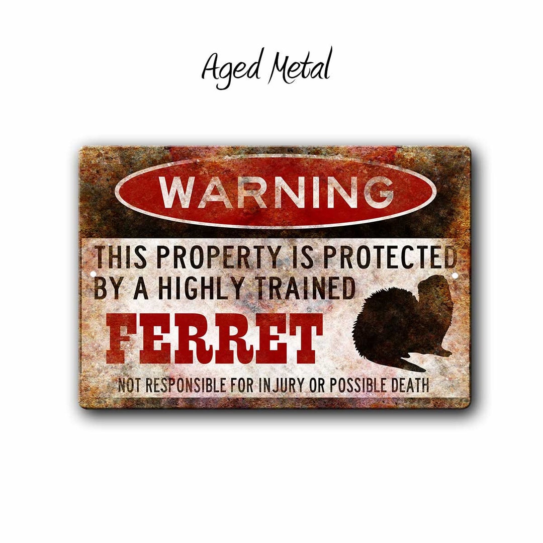 Ferret Sign,funny Metal Signs,ferret Accessories,ferret Warning Sign ...