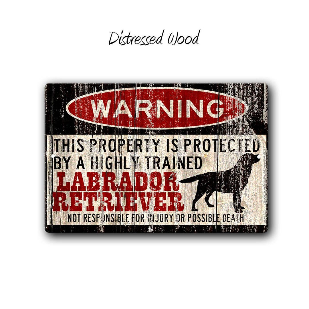 Labrador Retriever Sign,funny Metal Signs,dog Warning Sign,black Lab ...