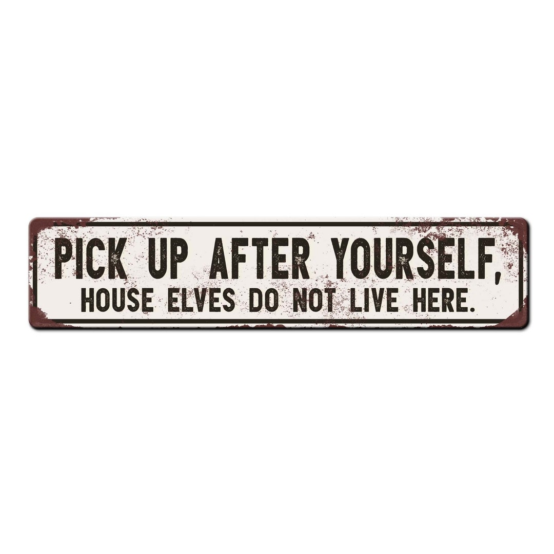 Funny House Cleaning Sign Please Pick up After Yourself - Etsy
