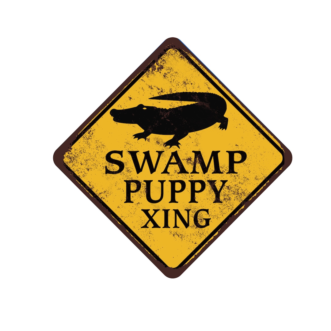 Alligator Swamp Puppy Funny Caution Sign - Funny Backyard Gator Sign ...