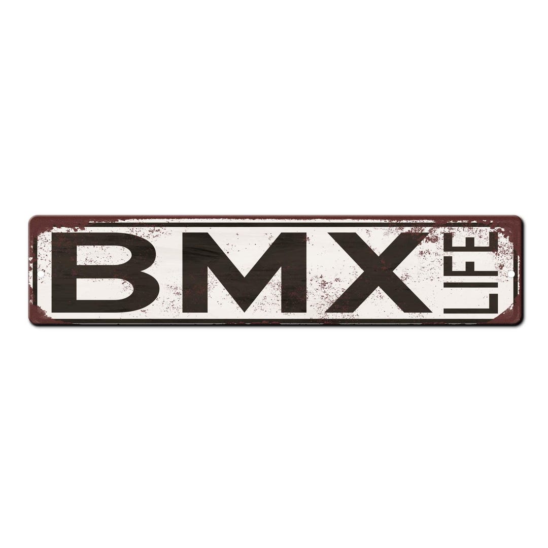 BMX Bike Sign - BMX Life Aluminum Sign -cyclist Sign - Bike Shop Sign ...
