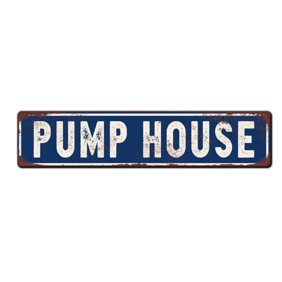 Pump House Metal Sign Homestead Metal Sign Wellhouse Sign - Etsy
