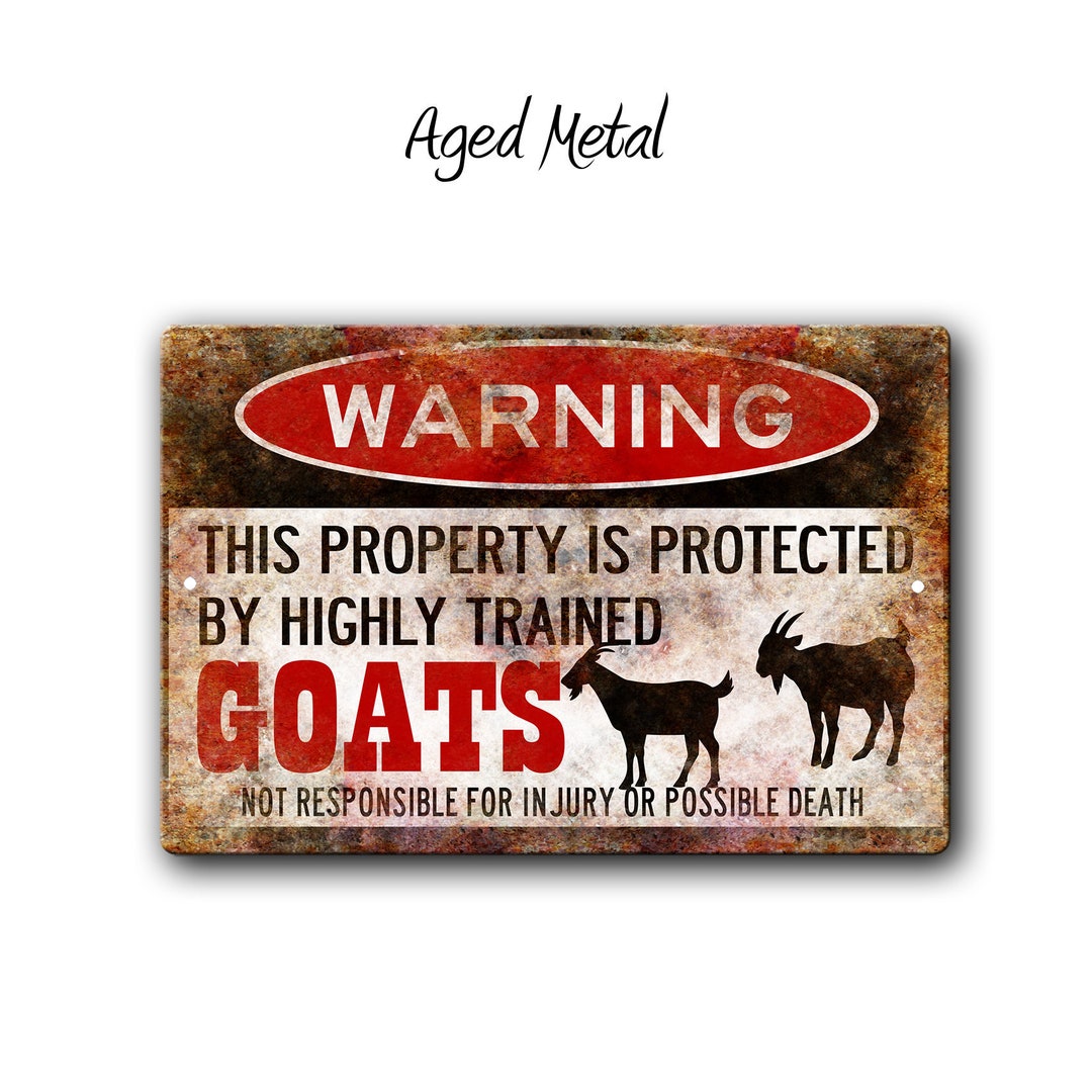 Goat Warning Sign,funny Metal Sign,goat Gift,funny Goats Sign,protected ...