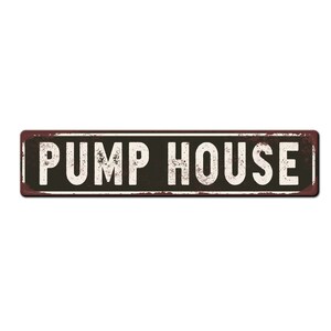 Pump House Metal Sign - Homestead Metal Sign - Wellhouse Sign - Rustic ...