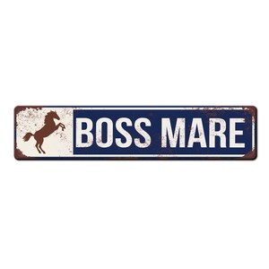 Boss Mare Funny Equine Outdoor Safe Metal Sign - Horse Trainer Sign ...