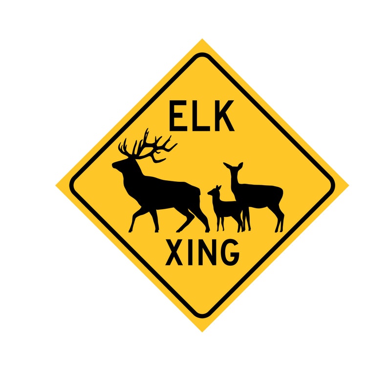 Elk Crossing Caution Sign - Elk Family Rustic Cabin Décor - Elk Xing ...