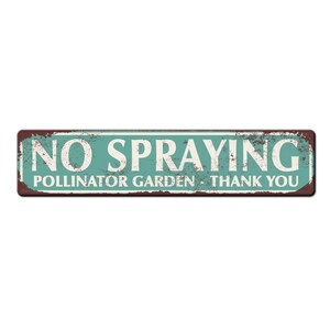 No Spraying Pollinator Garden Metal Outdoor Safe Sign - Garden Gate ...