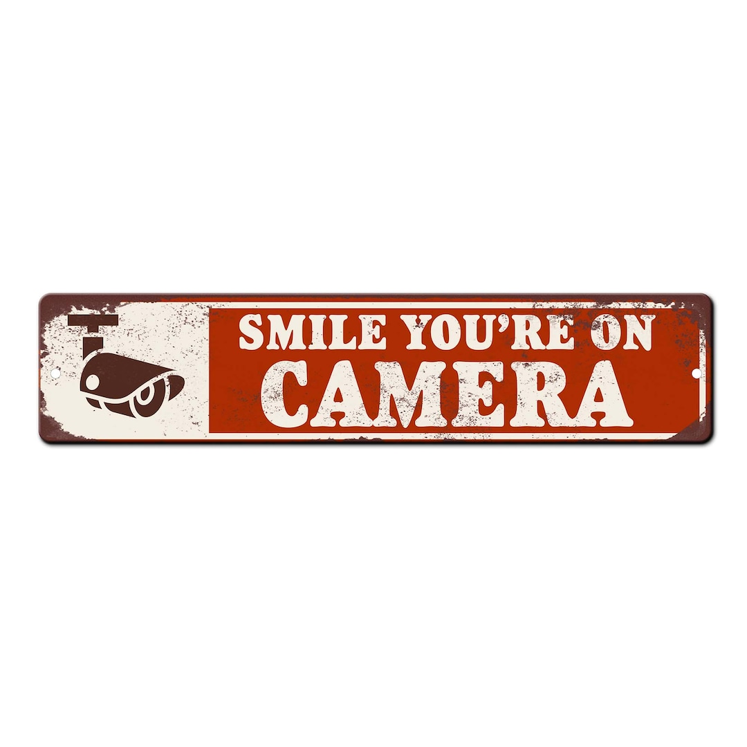Surveillance Camera Sign - Smile Your on Camera - Private Area Sign ...