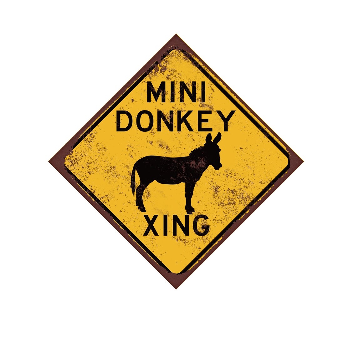 Mini Donkey Crossing Caution Sign - Mini Donkey Farm - Homestead Sign ...