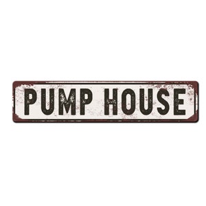 Pump House Metal Sign - Homestead Metal Sign - Wellhouse Sign - Rustic ...