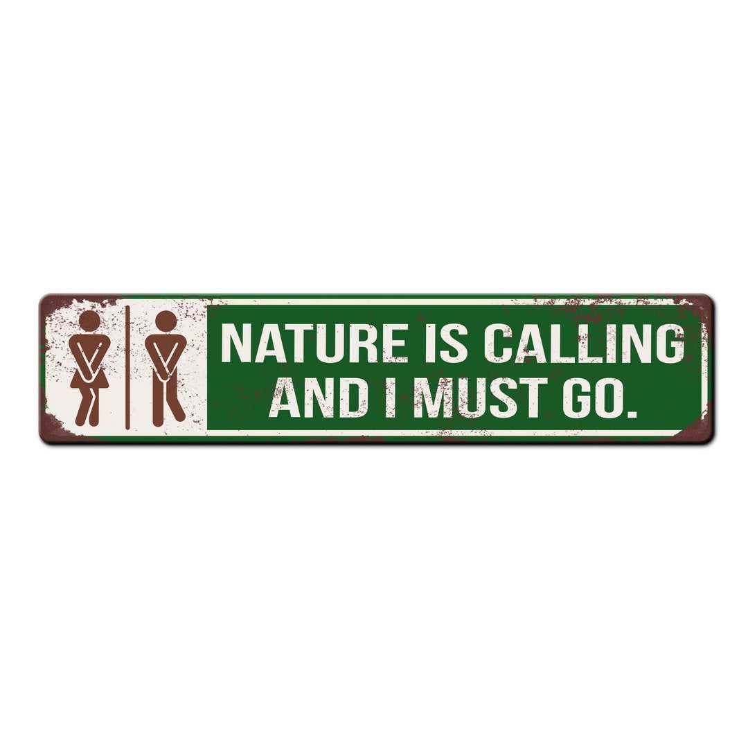 Funny Bathroom Sign Cabin Bathroom Décor Nature is Calling and I Must ...