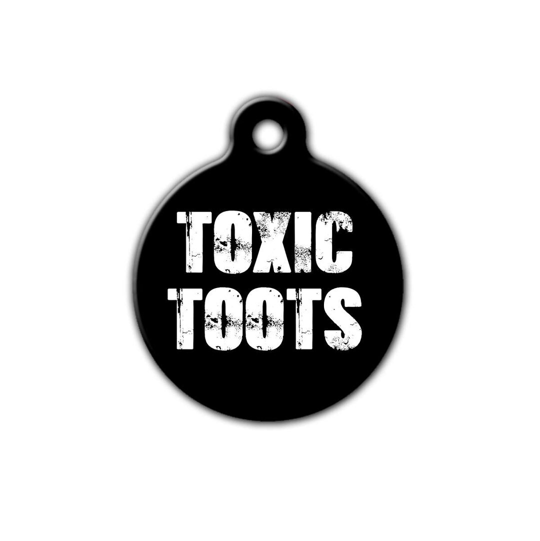 Dog Tag for Collar,funny Dog Tag,toxic Toots,pet ID Tag,custom Dog Tag ...