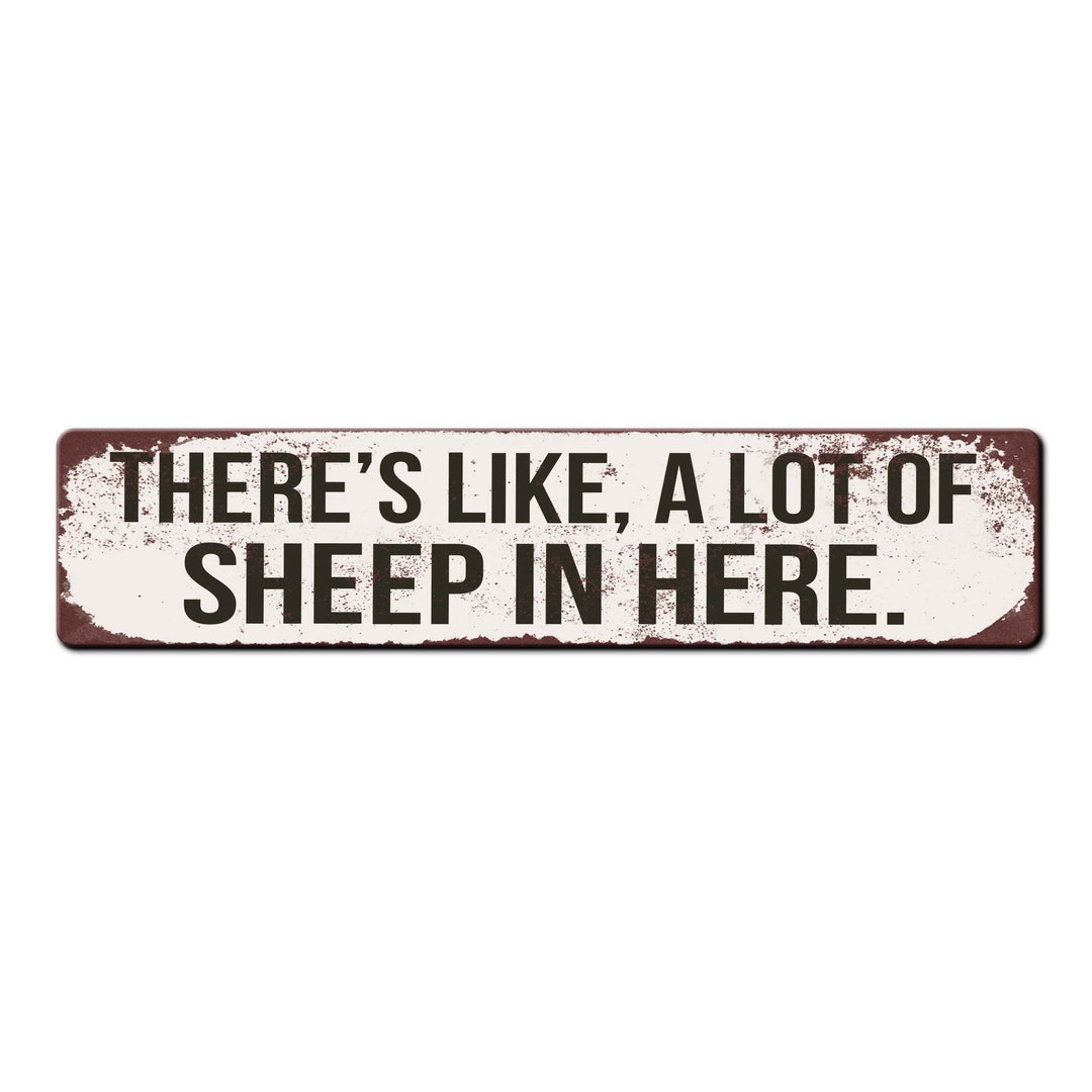 Funny Sheep Barn Sign - Theres Like a Lot of Sheep in Here - Outdoor ...